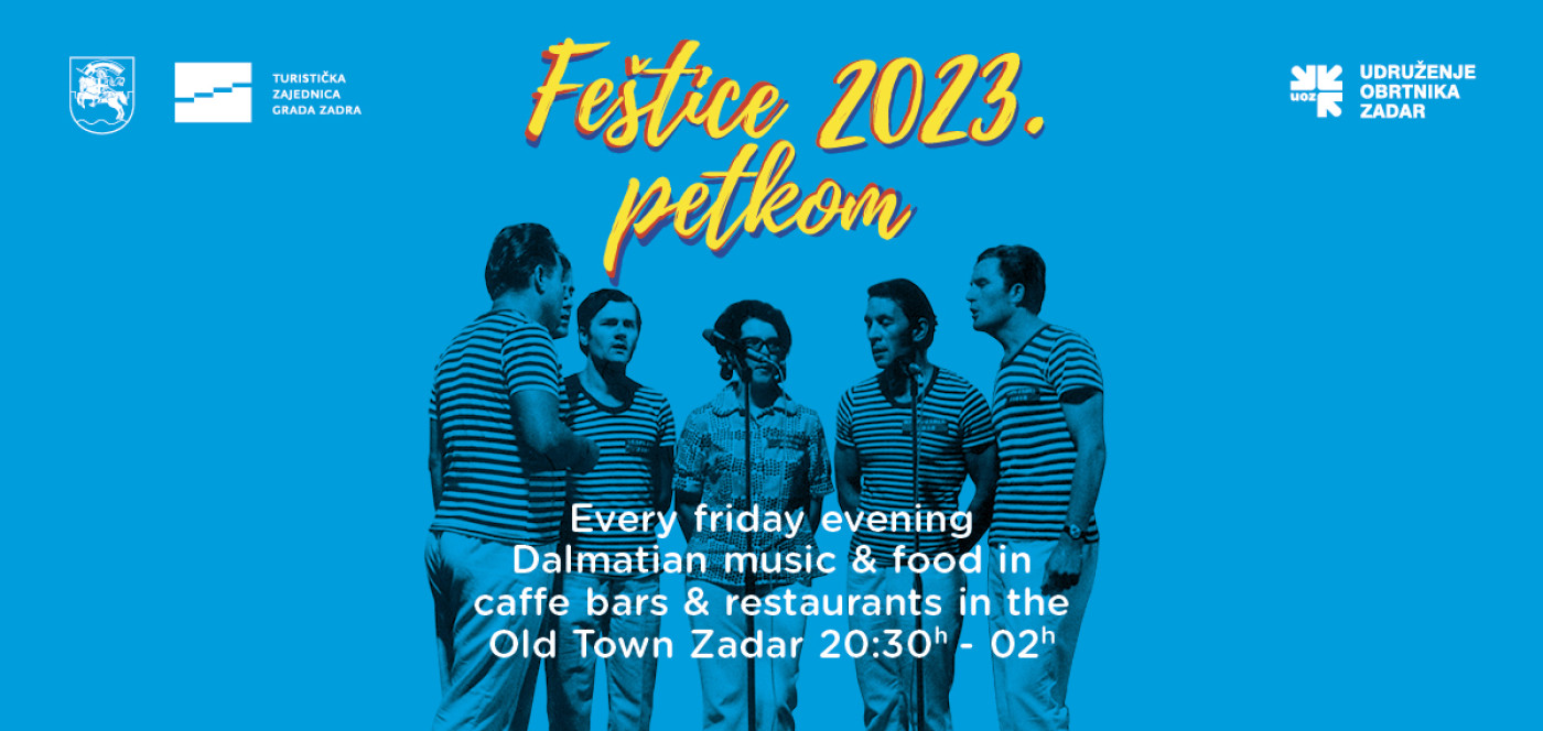 Festivities on Fridays with Traditional Dalmatian A Capella Groups ...