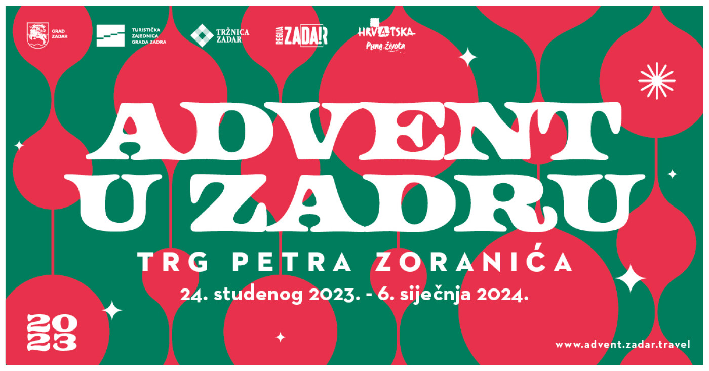 Advent u Zadru 2023 | Događaji | Turistička zajednica grada Zadra